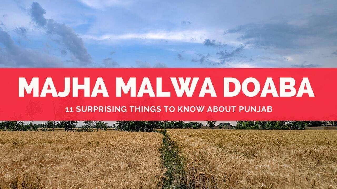 11 Surprising Fact About Majha Malwa Doaba Area In Punjab 11-surprising-fact-about-majha-malwa-doaba-area-in-punjab